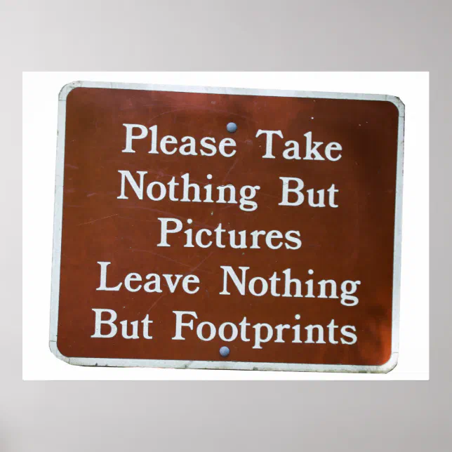 leave it better than you found it trail sign | Zazzle