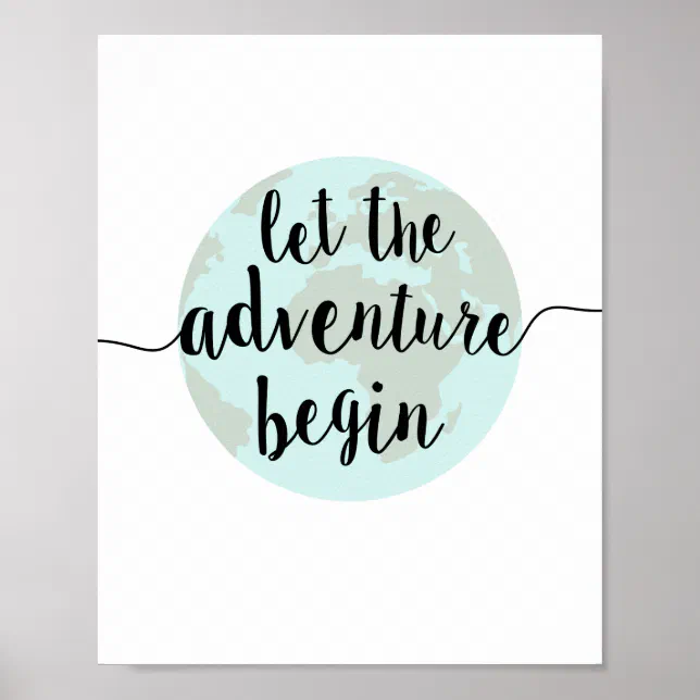 Let the Adventure Begin Quote Art Print | Zazzle