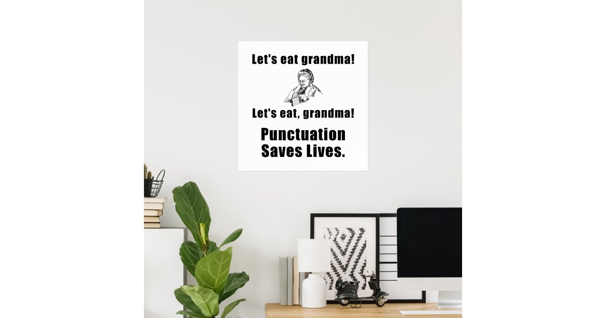 Lets Eat Grandma Poster | Zazzle