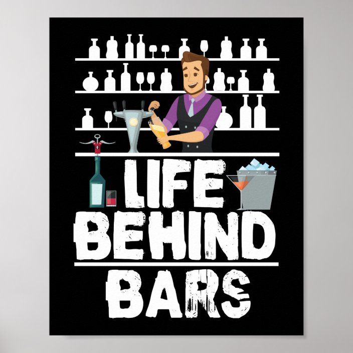 Life Behind Bars Funny Bartender Mixologist Poster | Zazzle.co.uk