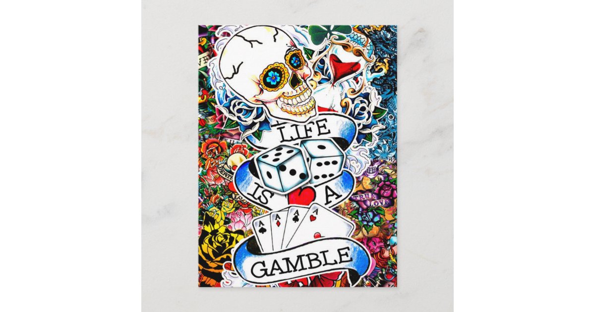 LIFE IS A GAMBLE TATTOO ART POSTCARD | Zazzle