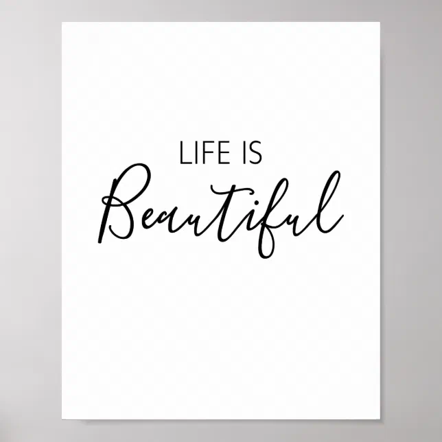 Life Is Beautiful Poster | Zazzle