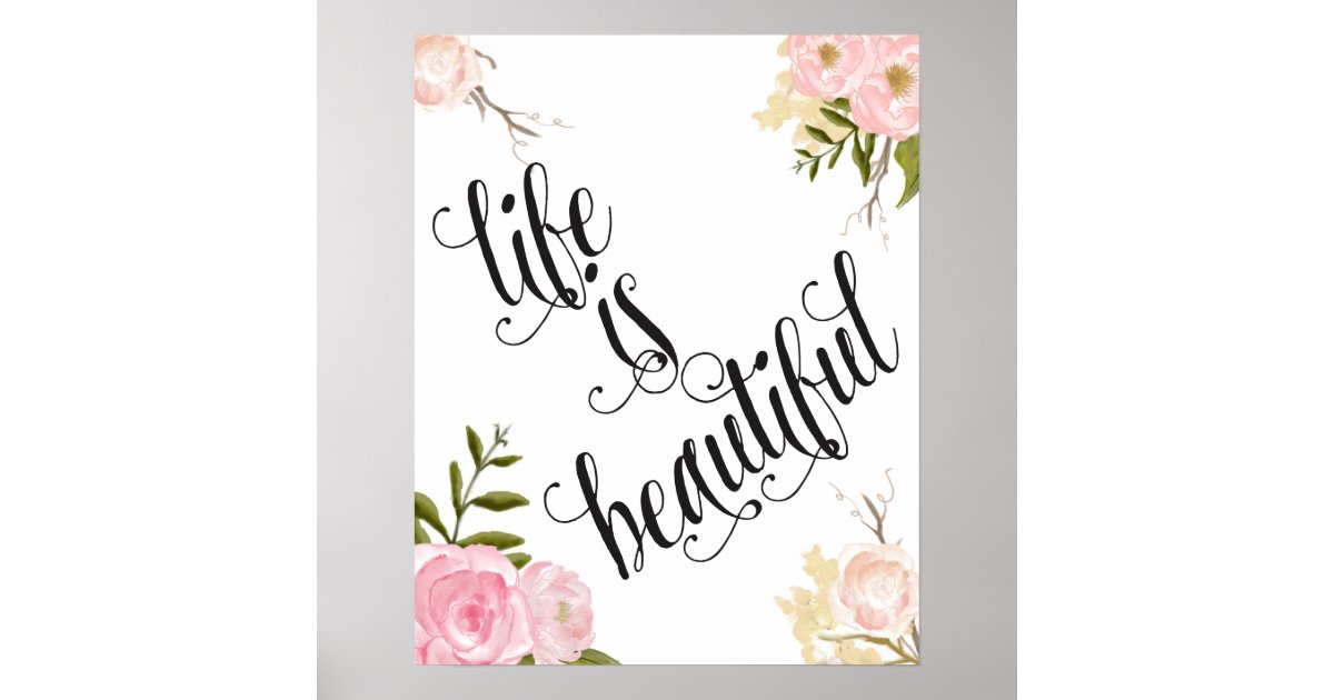 Life is Beautiful Poster | Zazzle