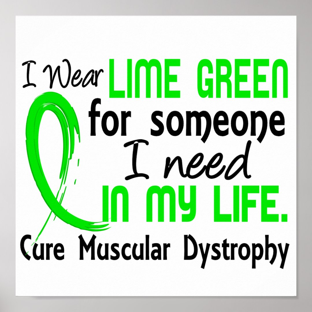 Lime For Someone I Need Muscular Dystrophy Poster | Zazzle