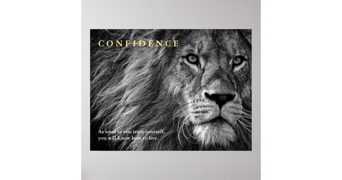Lion Confidence Quote Inspirational Poster | Zazzle
