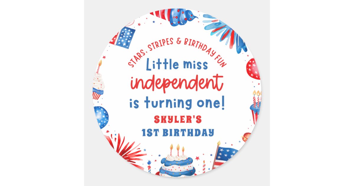 Little Miss Independant 4th of July 1st Birthday Classic Round Sticker ...