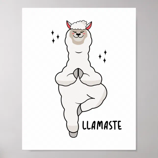 Llama Yoga Pose With Llamaste Poster | Zazzle