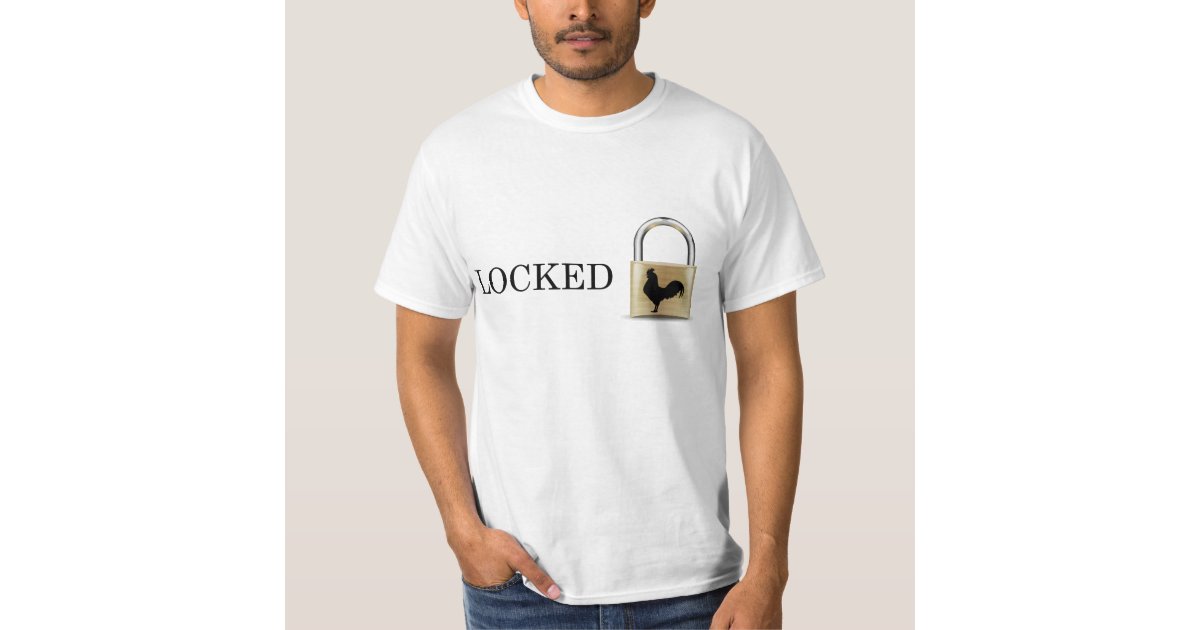 Locked in Chastity Shirt | Zazzle