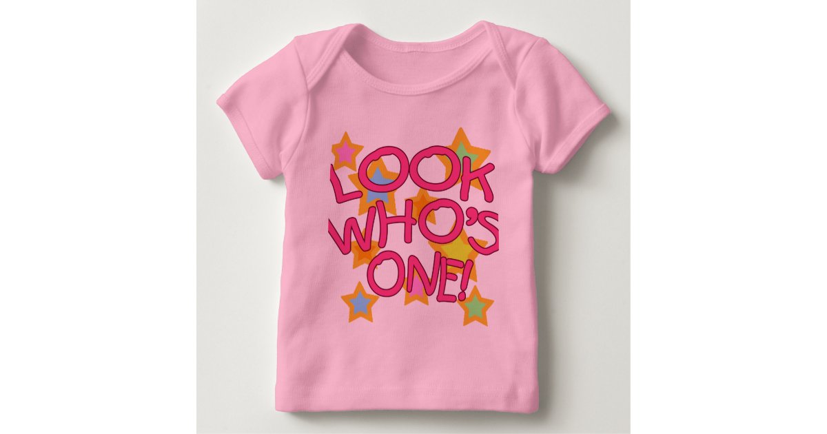 Look Who's One! Baby T-Shirt | Zazzle