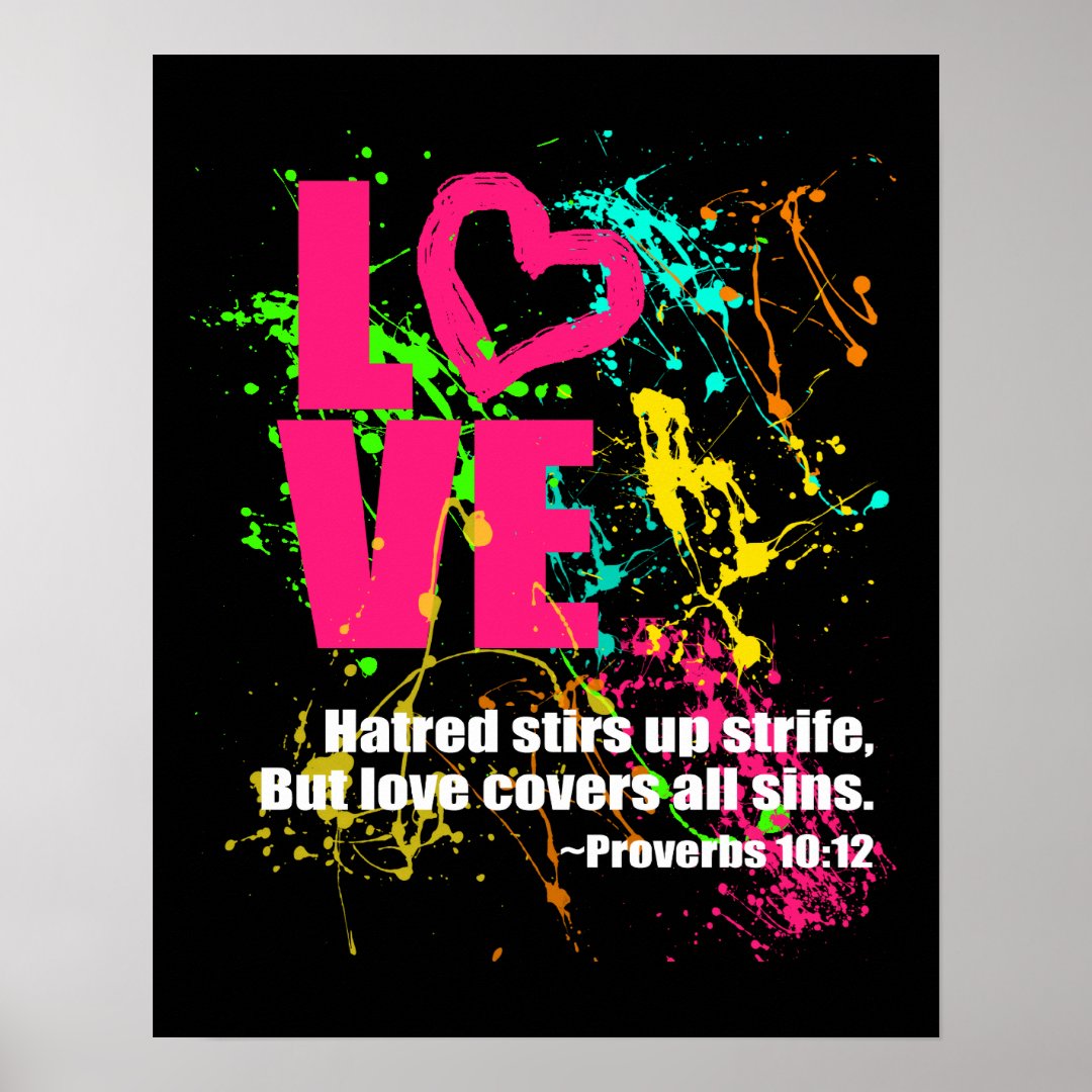 Love Proverbs Bible Verse Neon Paint Splatter Poster | Zazzle