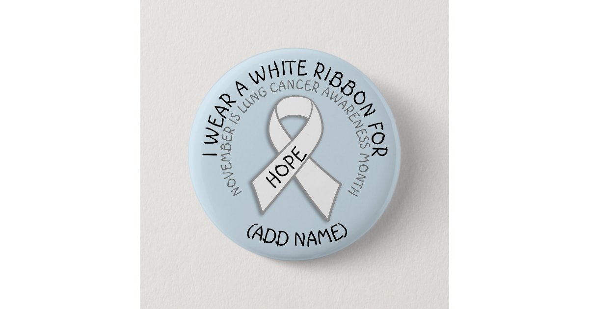 Lung Cancer Awareness MOnth November Button | Zazzle