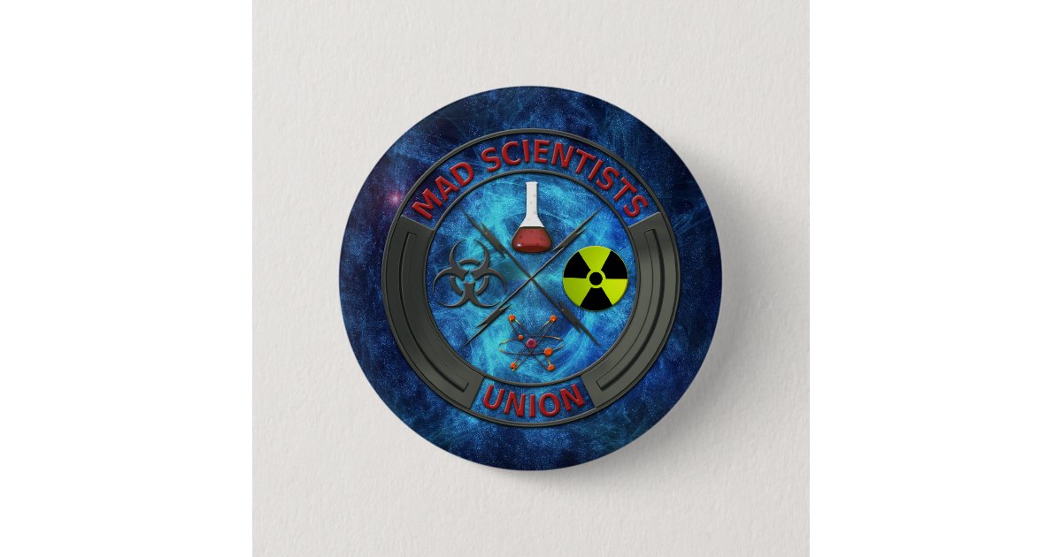 Mad Scientist Union 6 Cm Round Badge | Zazzle