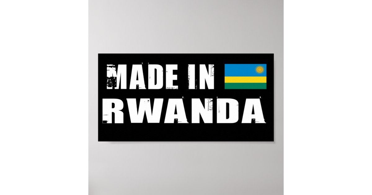Made in Rwanda Poster | Zazzle
