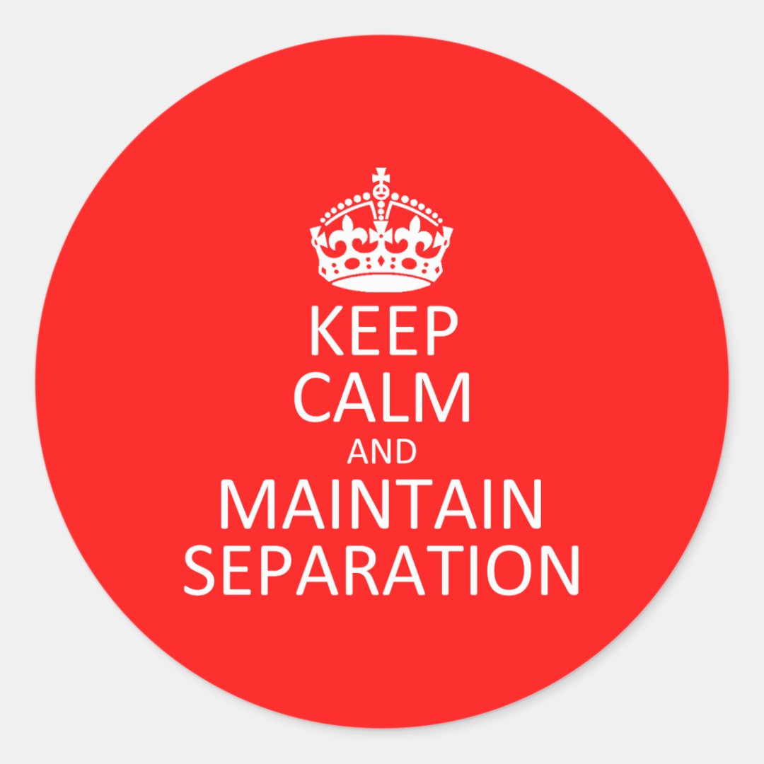 Maintain Separation Sticker | Zazzle