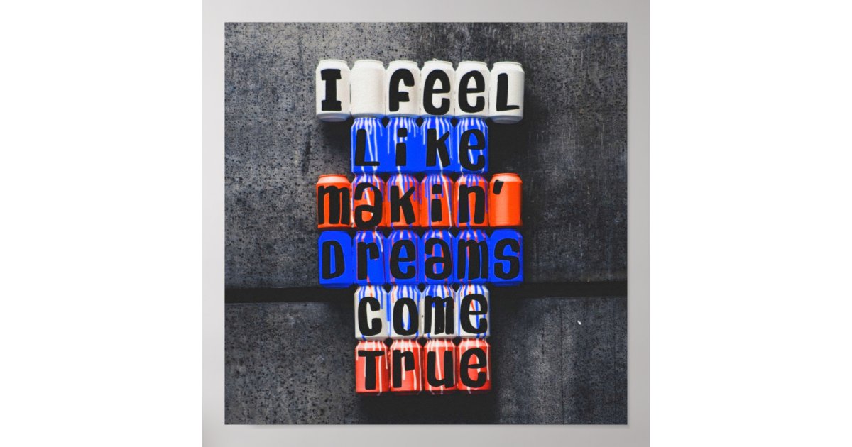 Making Dreams Come True, Motivational Poster | Zazzle