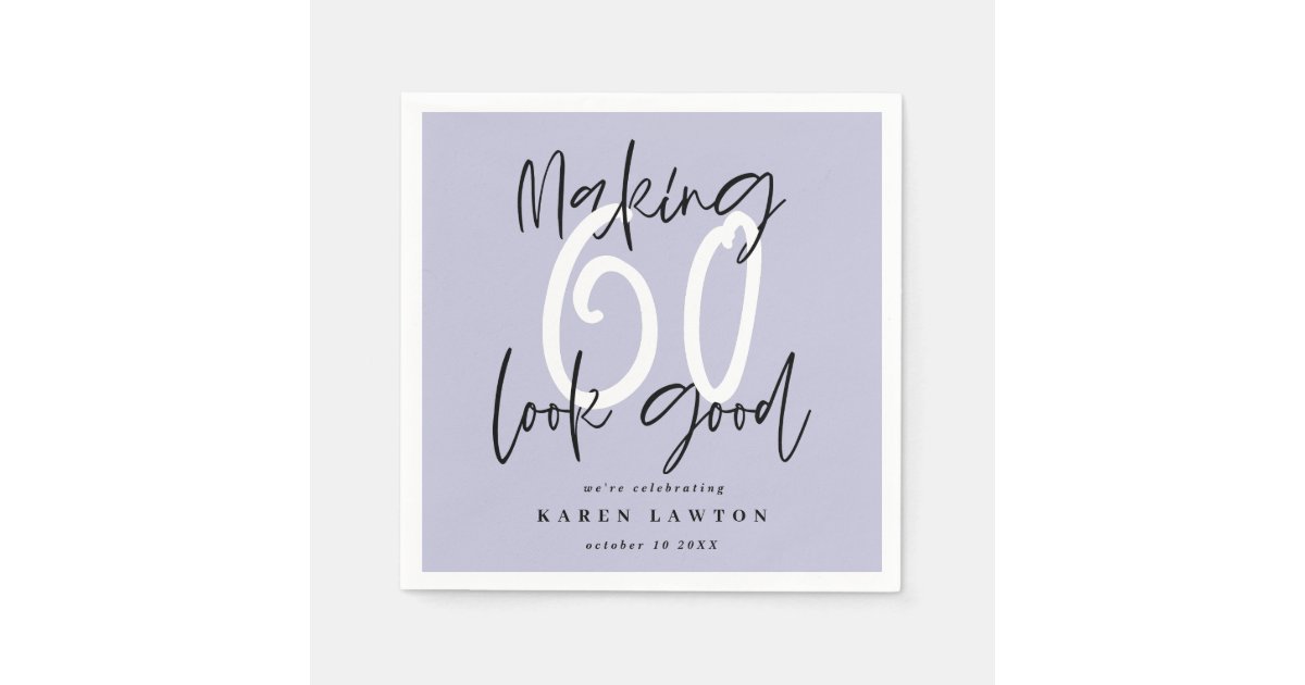 Making sixty 60 look good colourful birthday party napkin | Zazzle
