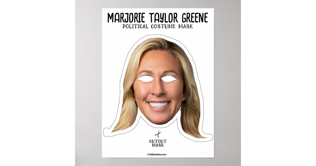 Marjorie Taylor Greene Costume Mask Poster | Zazzle