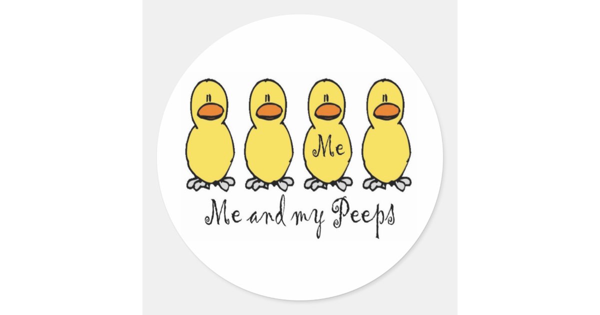 Me and My Peeps Classic Round Sticker | Zazzle