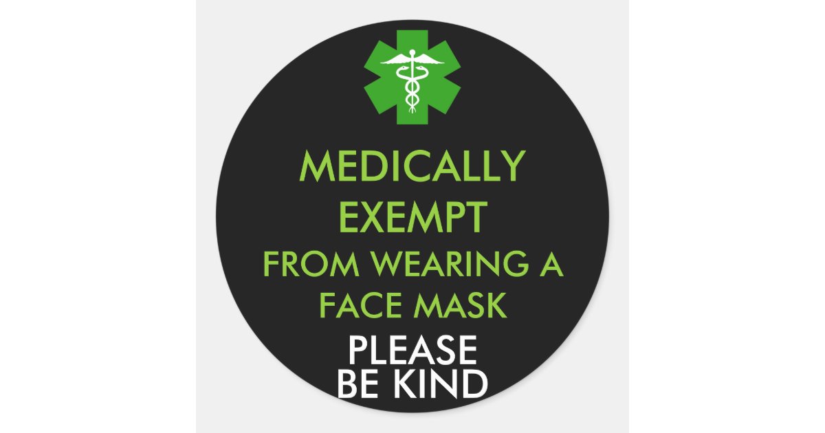 Medically Exempt From Face Masks Classic Round Sticker | Zazzle