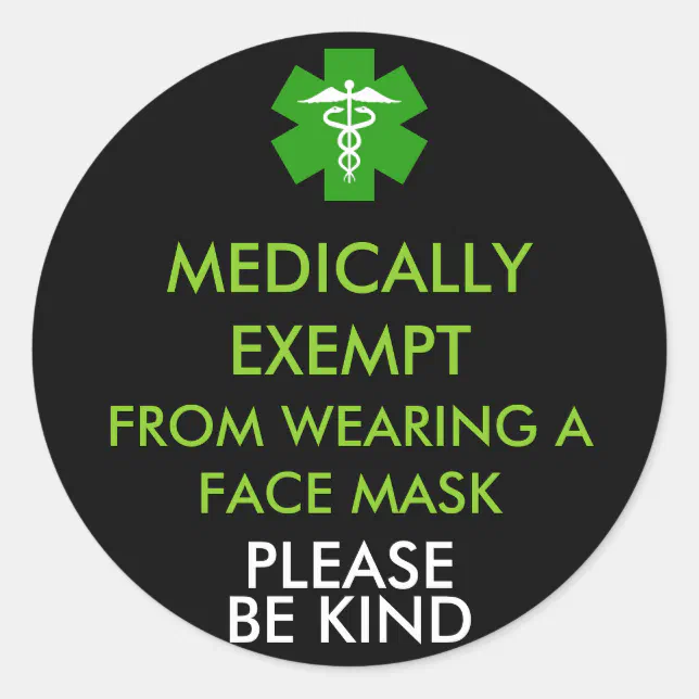 Medically Exempt From Face Masks Classic Round Sticker | Zazzle