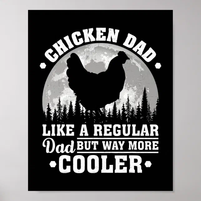 Mens Chicken Dad Like A Regular Dad Funny Chicken Poster | Zazzle