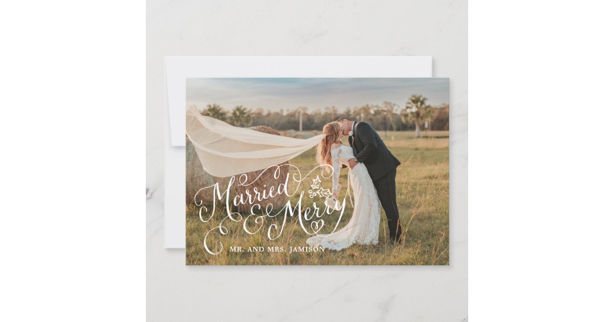 Merrily Married and Merry Photo Holiday Card | Zazzle