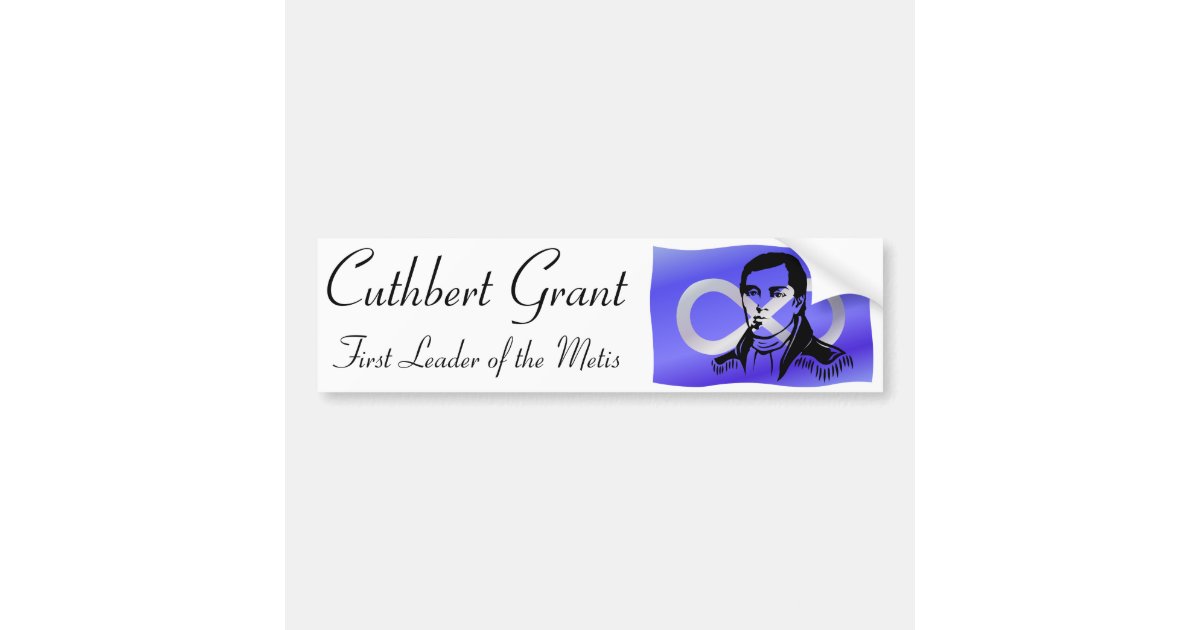Metis Nation Bumper Sticker Cuthbert Grant Sticker | Zazzle