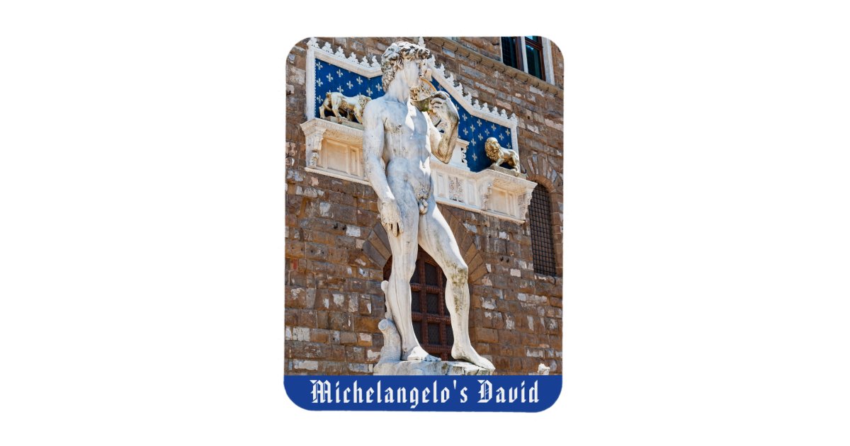 Michelangelo's David - Florence, Tuscany, Italy Magnet | Zazzle