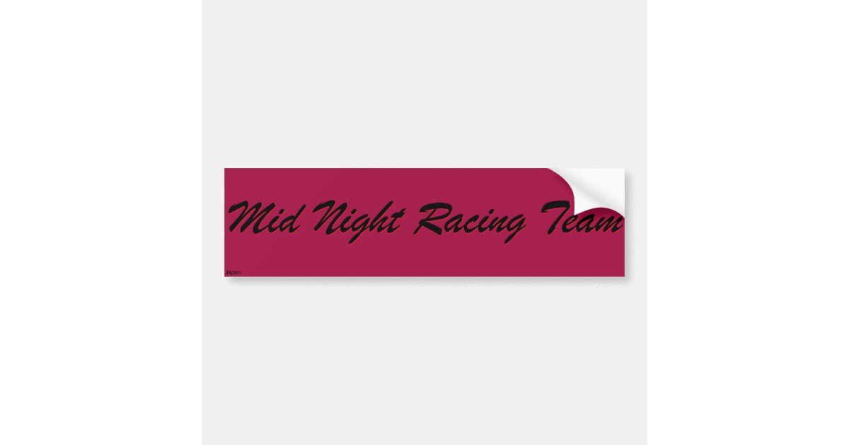 Mid Night Racing Team Bumper Sticker | Zazzle