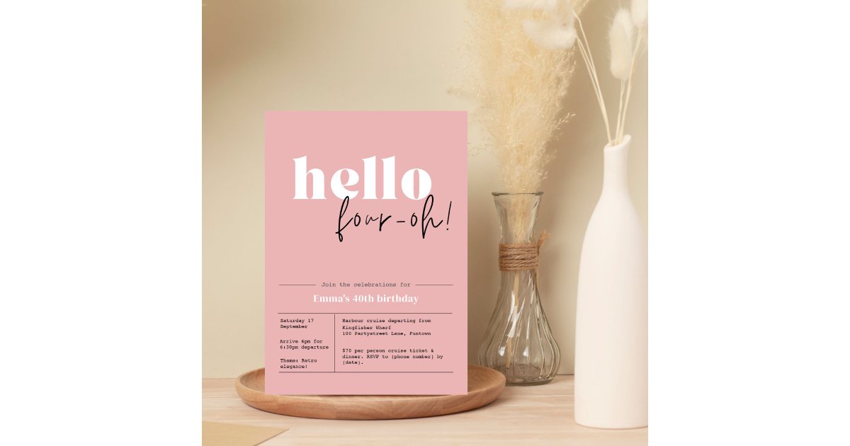 Minimalist dusty pink "hello, four-oh!" 40th bday invitation | Zazzle