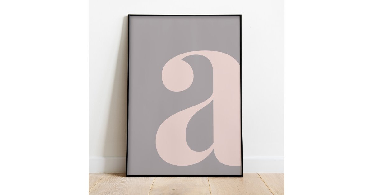 Modern Grey and Blush Letter A Poster | Zazzle