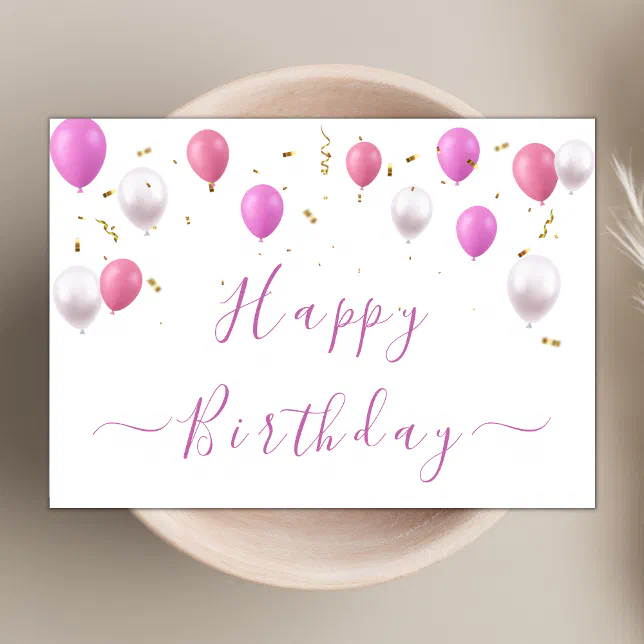Modern Pink Balloons Elegant Happy Birthday Script Card | Zazzle