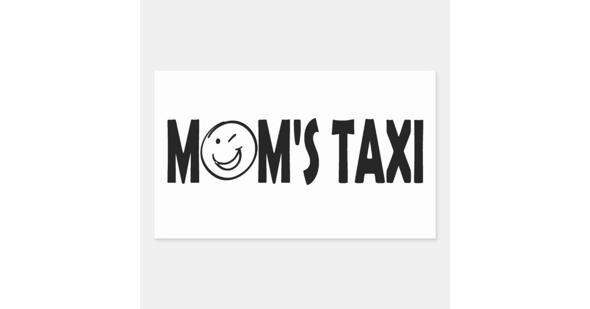 MOM's TAXI Rectangular Sticker | Zazzle