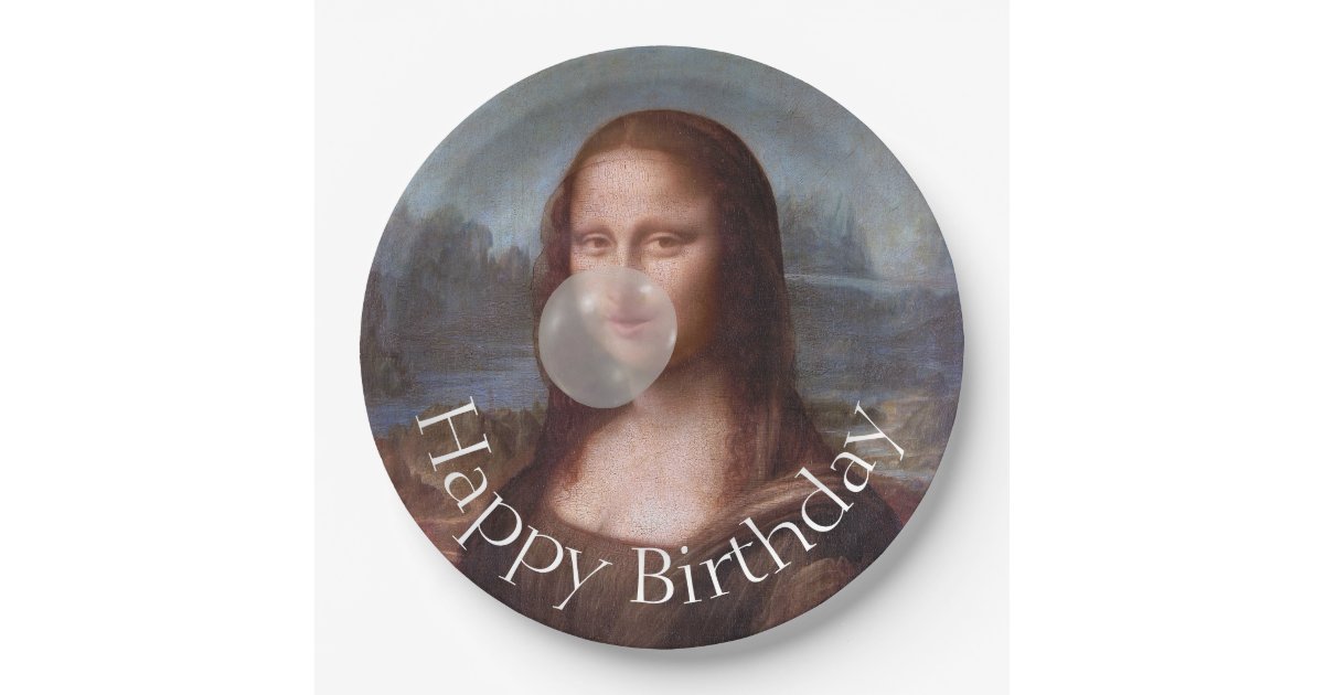 Mona Lisa blowing gum Happy birthday Paper Plate | Zazzle