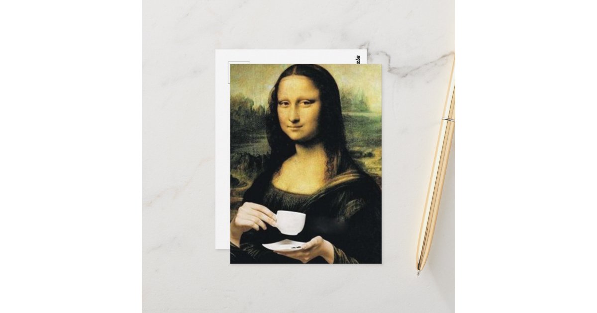 Mona Lisa holding a cup of tea Leonardo da Vinci Postcard | Zazzle