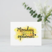 ‘Monday should be Optional’ Quote Postcard | Zazzle