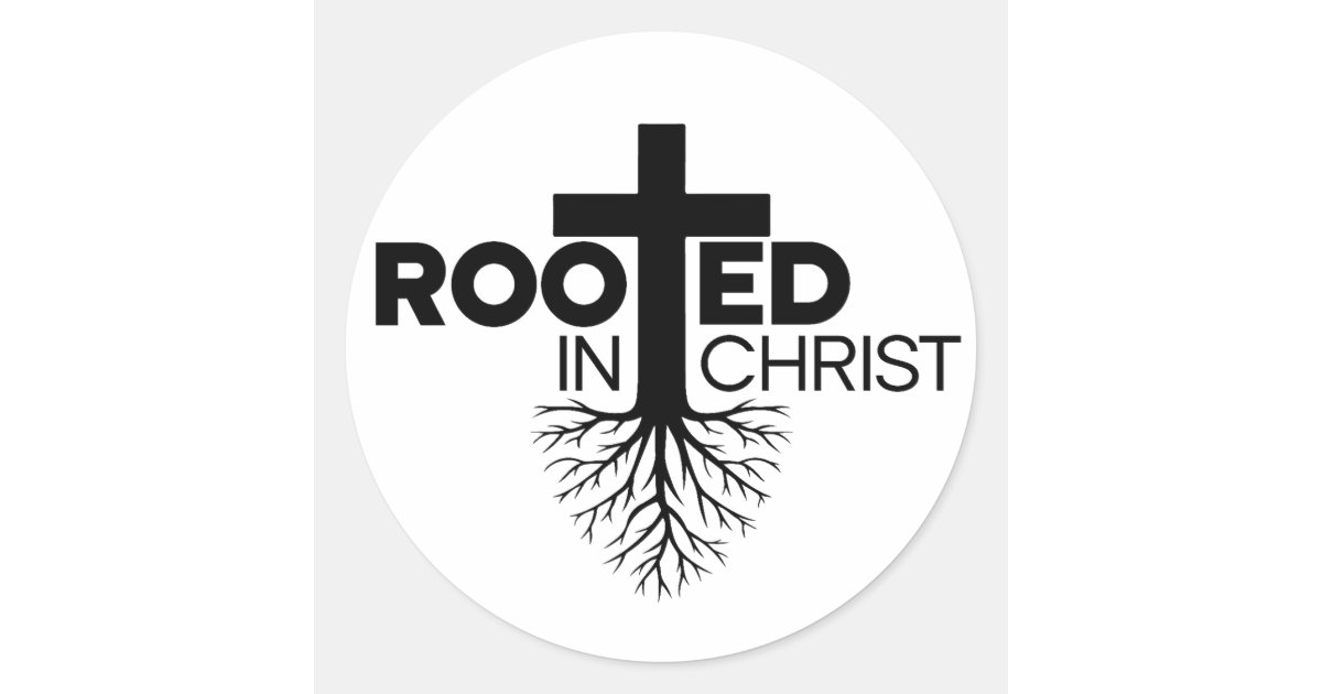 Monochrome Rooted In Christ Christian Bible Verse Classic Round Sticker ...