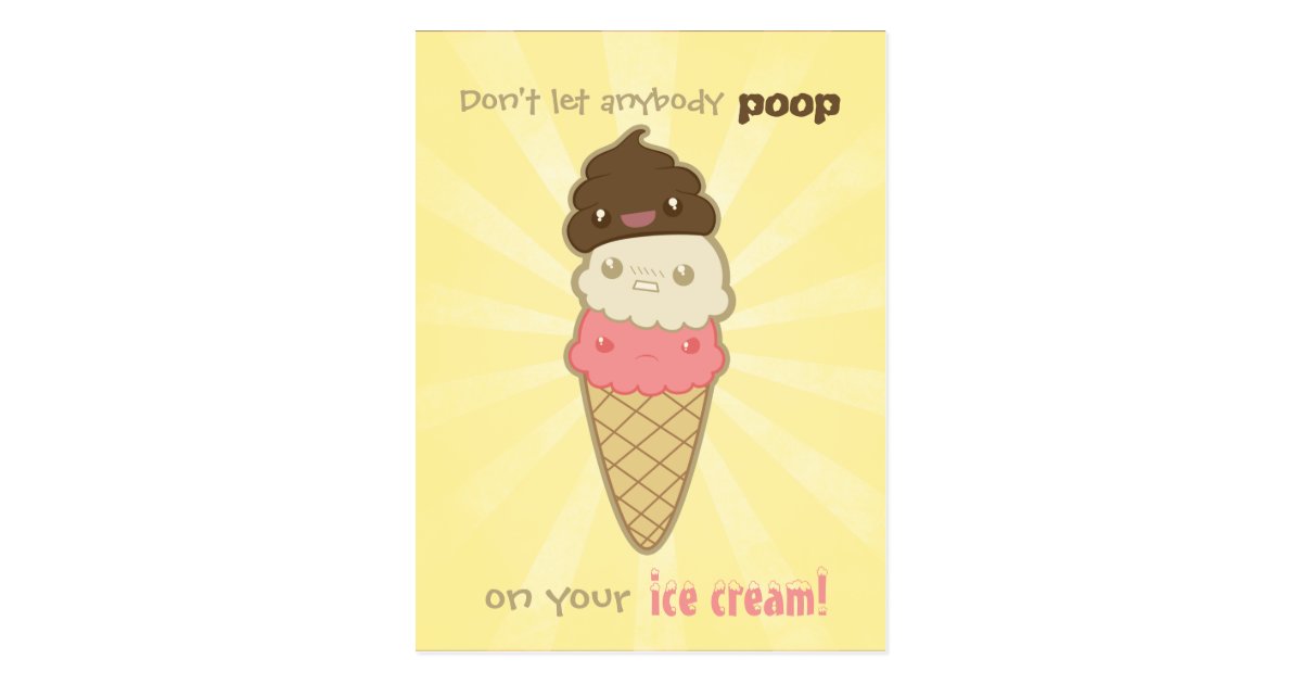 Motivational Poop on Ice Cream Postcard | Zazzle.co.uk