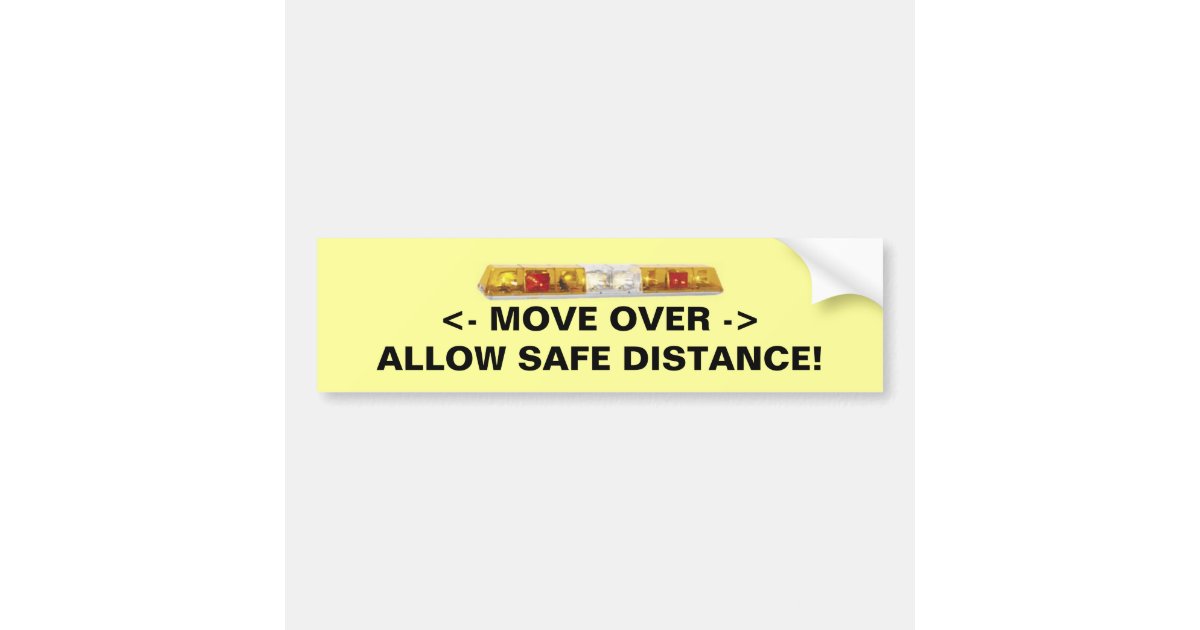MOVE OVER Bumper Sticker | Zazzle