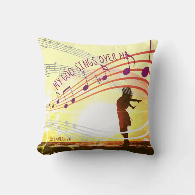 MY GOD SINGS OVER ME Inspirational Zephaniah 3:17 Cushion | Zazzle