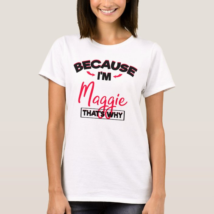 My Name is Maggie Cute Gifts for Girls Named Maggi T-Shirt | Zazzle.co.uk