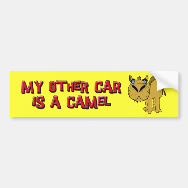 My Other Car is a Camel Schnozzle Cartoon Bumper Sticker | Zazzle