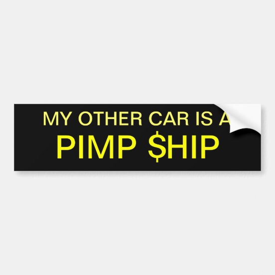 Pimp Bumper Stickers & Car Stickers | Zazzle UK