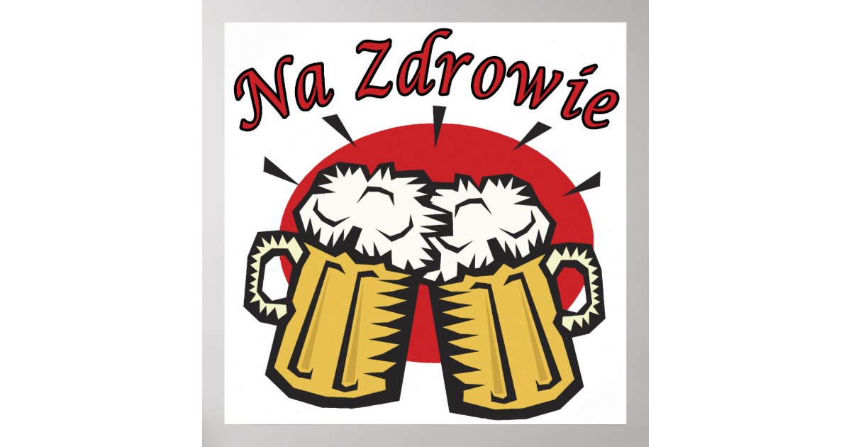Na Zdrowie Toast With Beer Mugs Poster | Zazzle