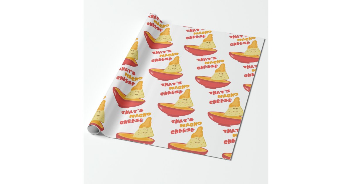 Nacho Cheese Wrapping Paper | Zazzle