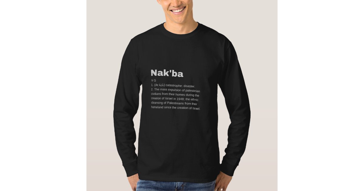 Nakba Meaning design Nakba Definition text T-Shirt | Zazzle