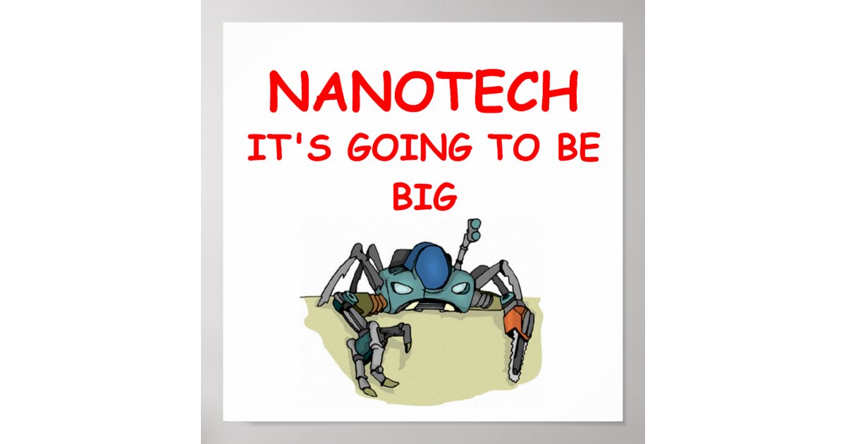 NANOTECH POSTER | Zazzle