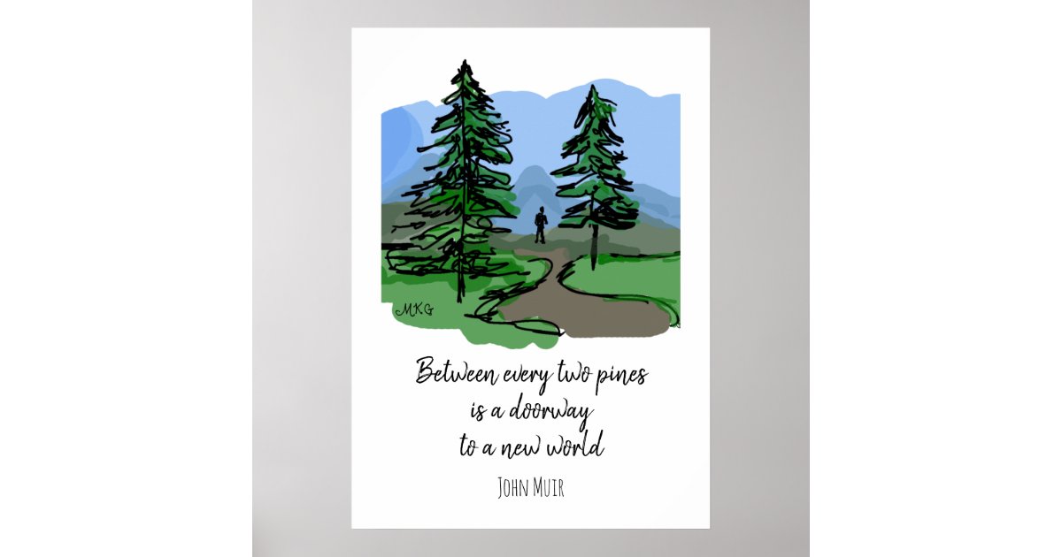 Nature Quote Hand Drawn Pine Trees Hiking Outdoors Poster | Zazzle