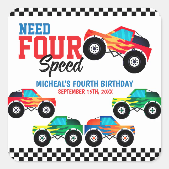 Need Four Speed Monster Truck Birthday Square Sticker | Zazzle