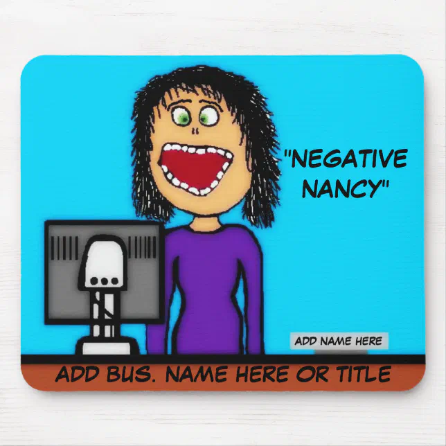 Negative Nancy Cartoon Mouse Mat | Zazzle